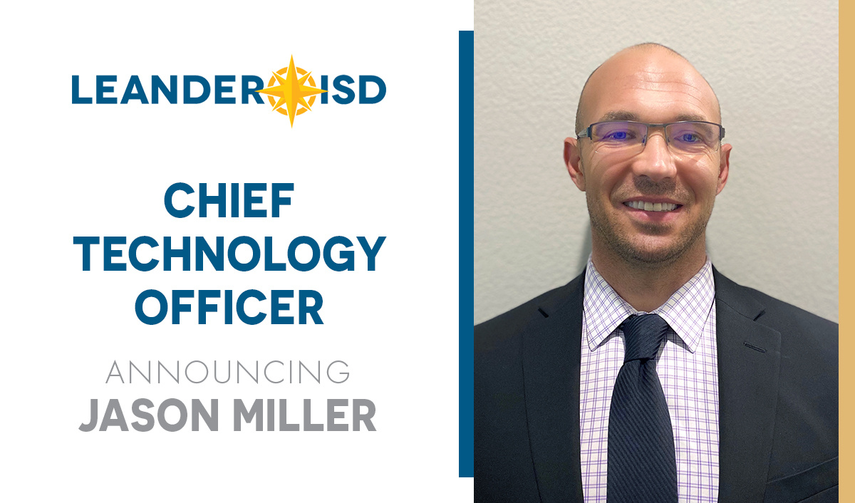 LISD welcomes Jason Miller as district’s new Chief Technology Officer ...