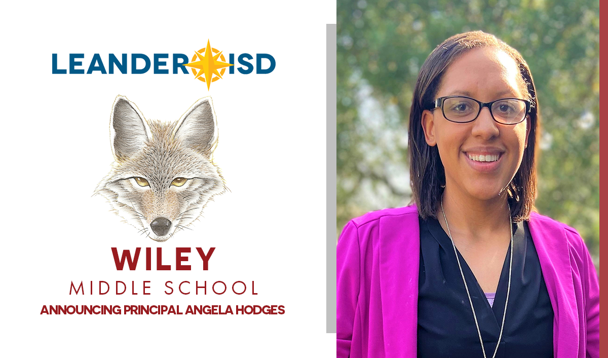 Announcing Angela Hodges as Wiley Middle School Principal | Leander ISD ...
