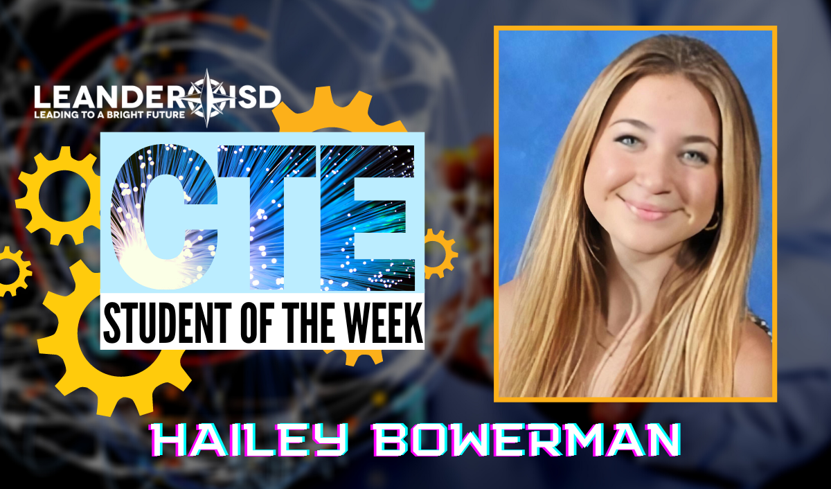 CTE Student of the Week: March 9, 2021 | Leander ISD News