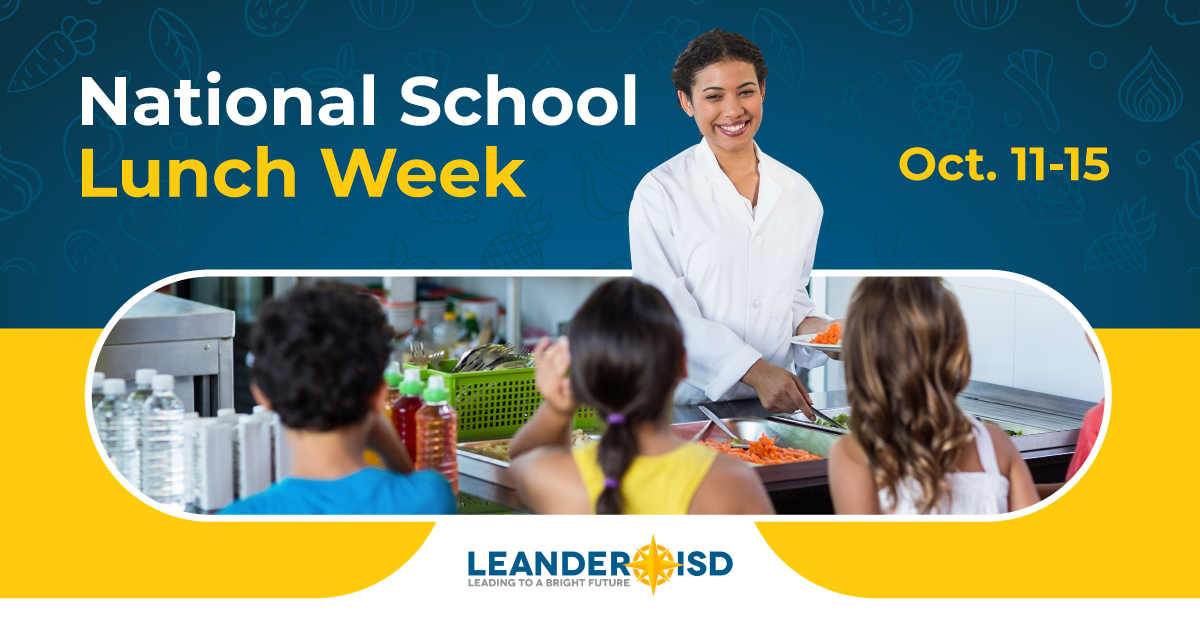 Celebrate Our CNS Team During National School Lunch Week | Leander ISD News