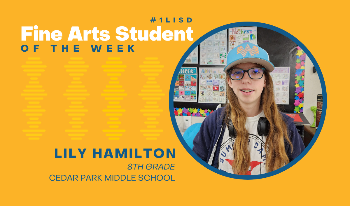 Fine Arts Student of the Week: Oct. 21, 2022 | Leander ISD News
