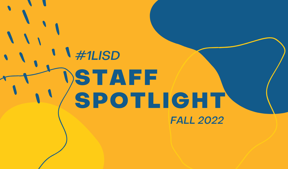 #1LISD Staff Spotlight: Fall 2022 | Leander ISD News
