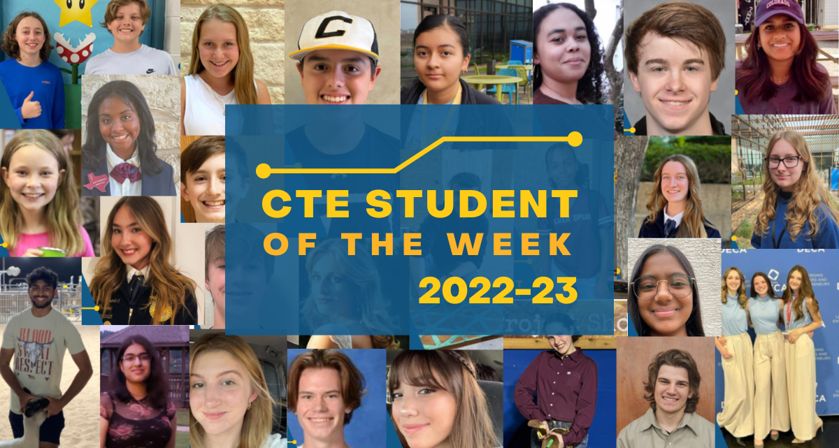 CTE Students of the Week: 2022-23 | Leander ISD News