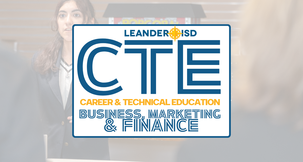 CTE in LISD: Intro to Business, Marketing & Finance | Leander ISD News