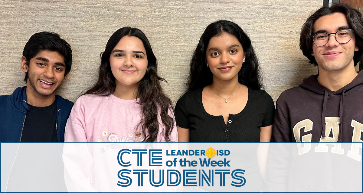 CTE Students of the Week: Jan. 30, 2024 | Leander ISD News