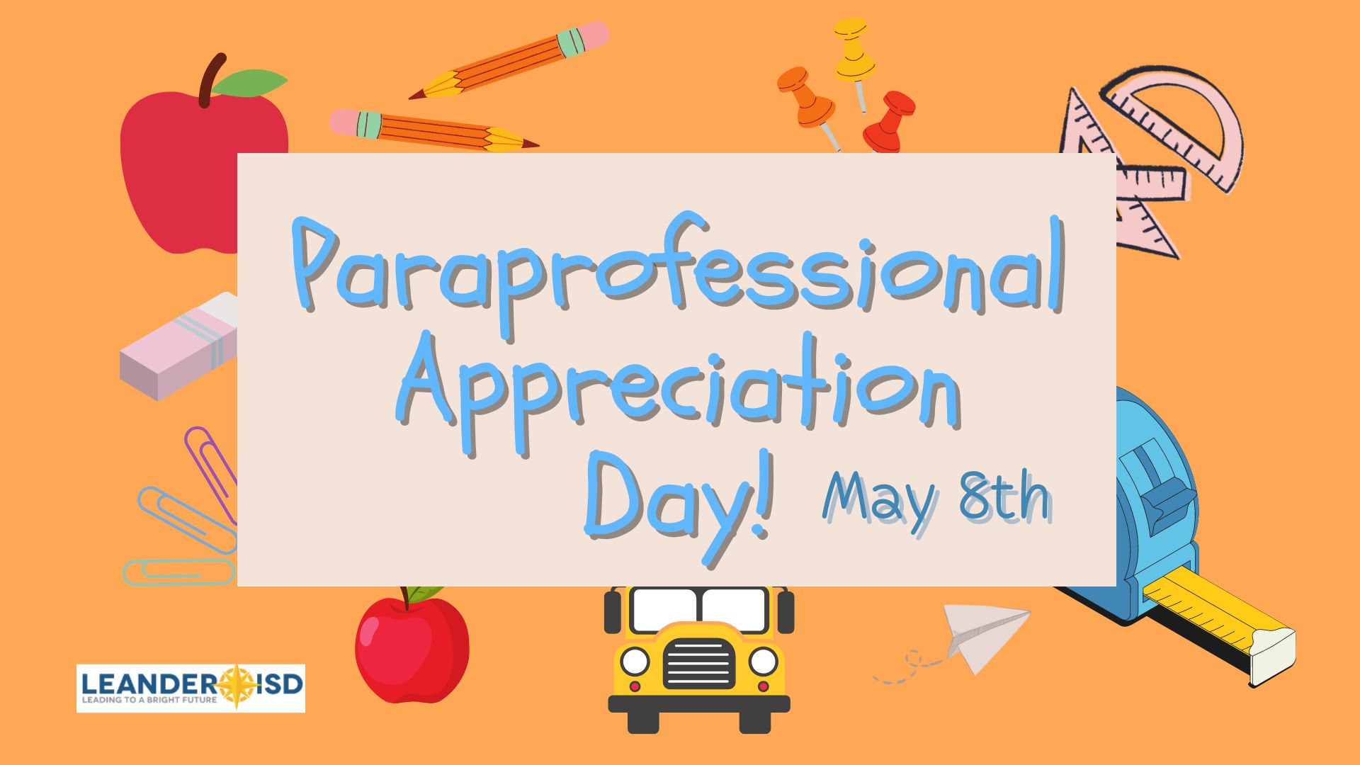 Texas State: Paraprofessional Appreciation Day | Leander ISD News