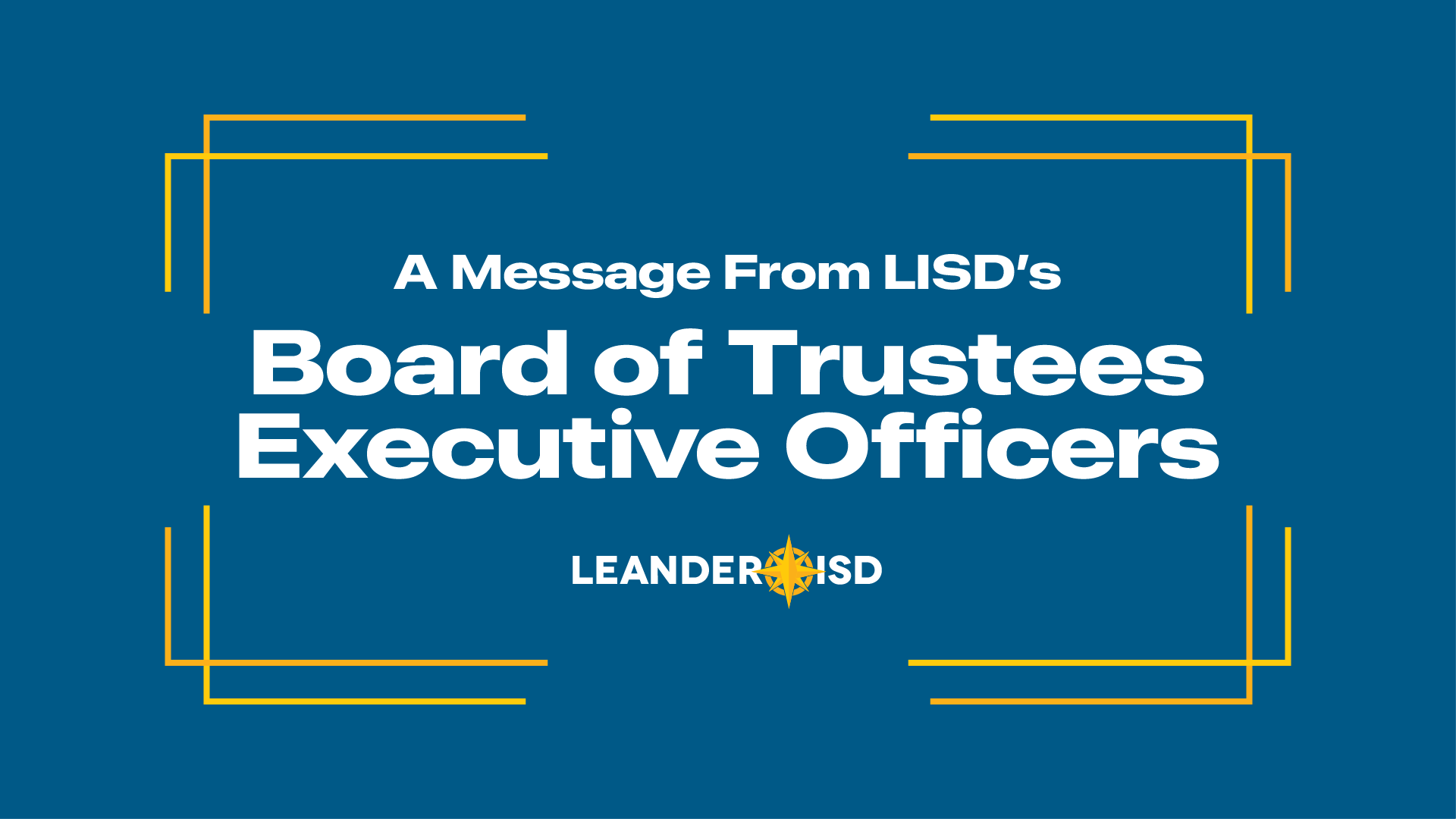 A Message From LISD's Board of Trustees Executive Officers | Leander ...